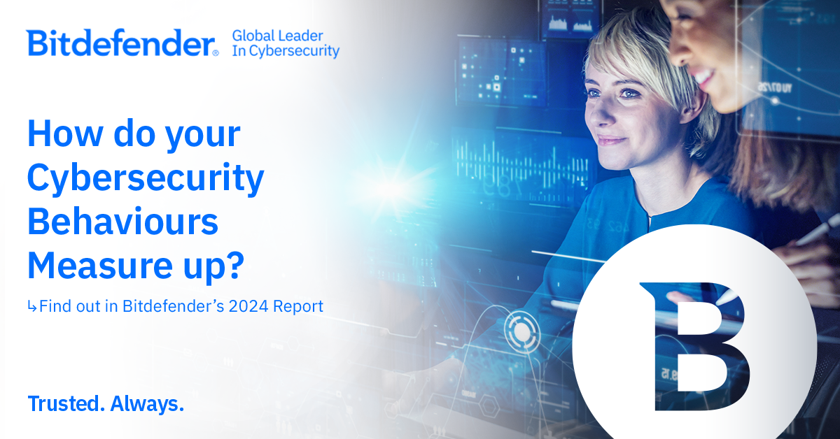 Bitdefender Releases 2024 Consumer Cybersecurity Assessment Report