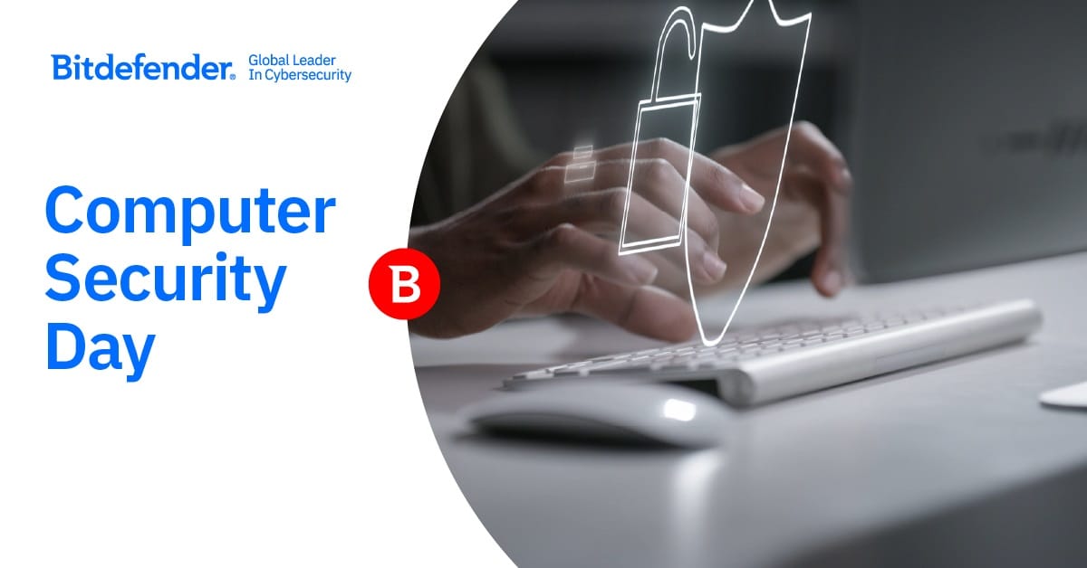 Computer Security Day – Let’s Secure Your Digital Life Together