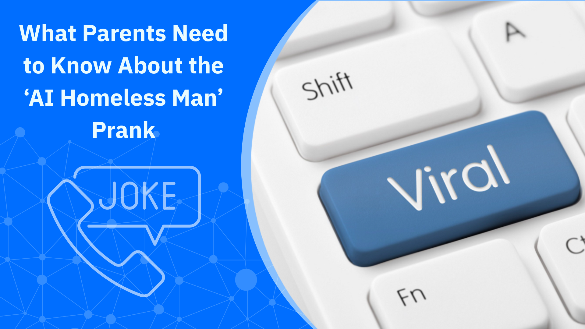 What Parents Need to Know About the ‘AI Homeless Man’ Prank