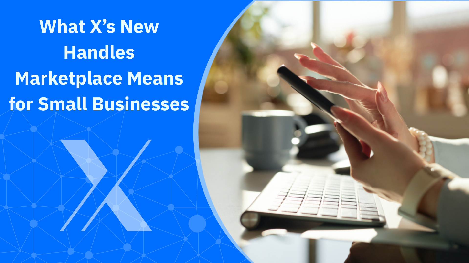 What X’s New Handles Marketplace Means for Your Business