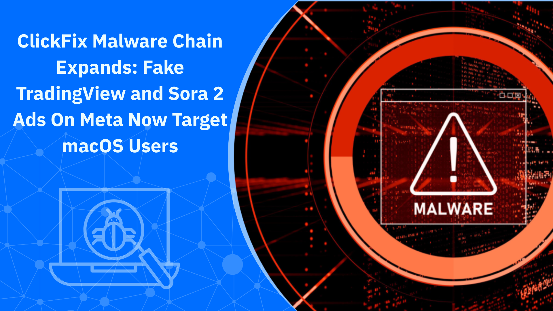 ClickFix Malware Chain Expands: Fake TradingView and Sora 2 Ads On Meta Now Target macOS Users