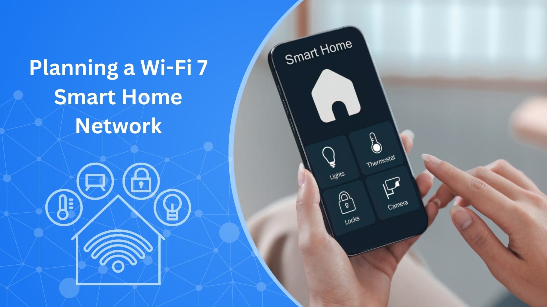 Planning a Wi-Fi 7 Smart-Home Network