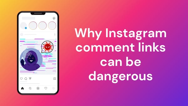 Malicious links in Instagram comments: What to know