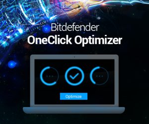 Tired of Freezes and Slow-Downs? Bitdefender Boosts Your Computer with OneClick Optimizer