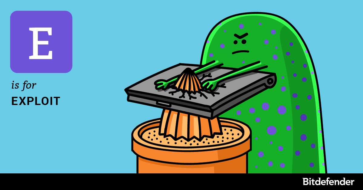 The ABC of Cybersecurity: E is for Exploit