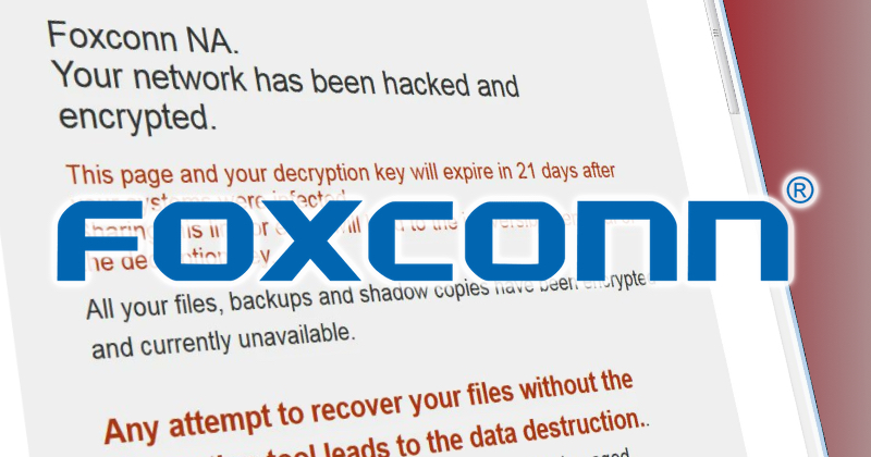 Foxconn hit with record-breaking $34 million ransom demand after cyber ...